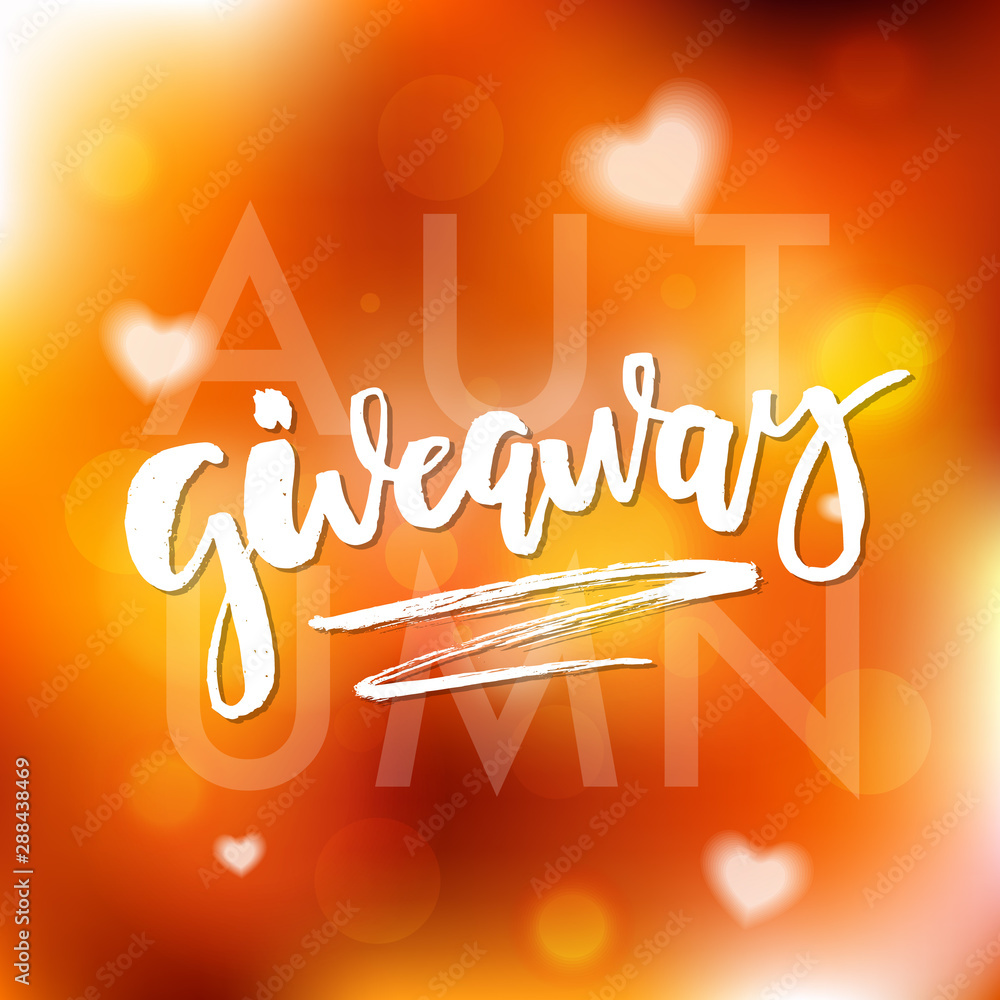 Autumn Giveaway Time Hand Lettering text banner. Typography for ...