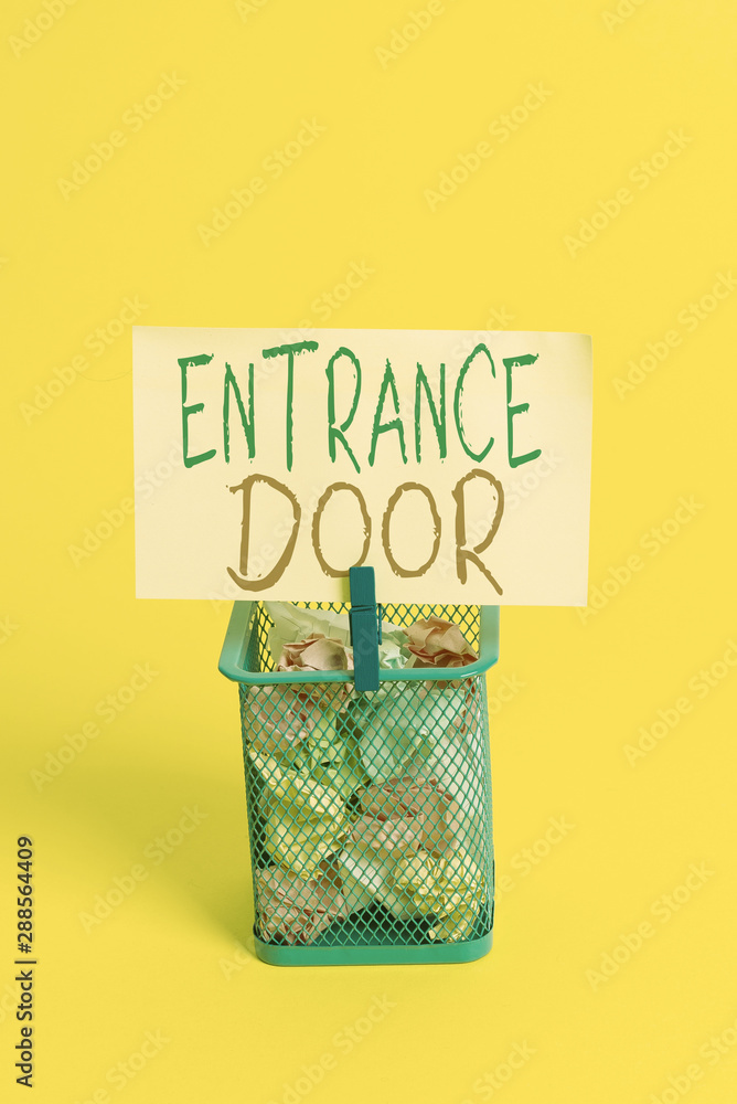 Handwriting text Entrance Door. Conceptual photo Way in Doorway Gate ...