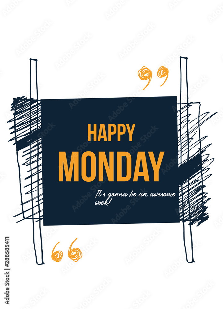 Inspirational Happy Monday grunge poster quote. Print vector, week ...
