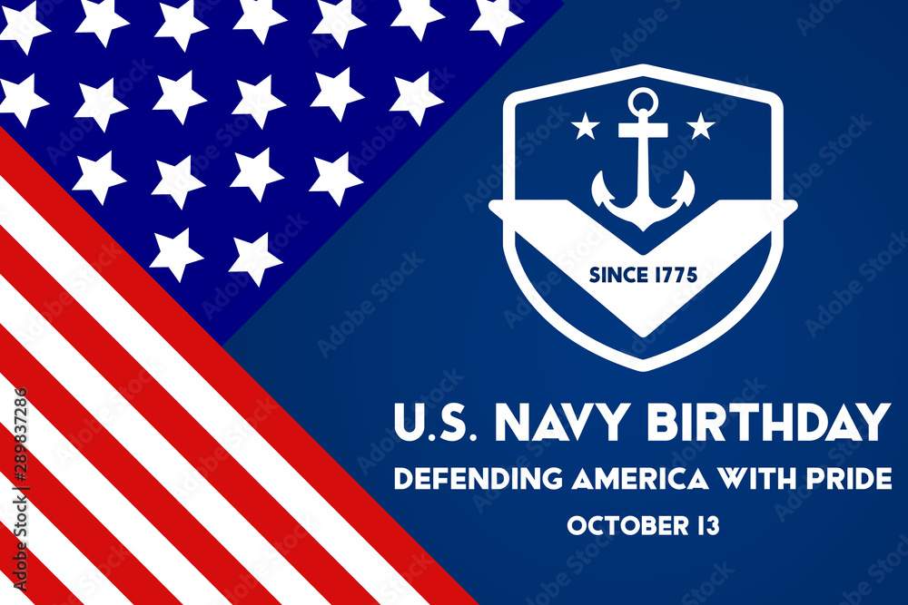 The United States Navy birthday on October 13th, officially recognized ...