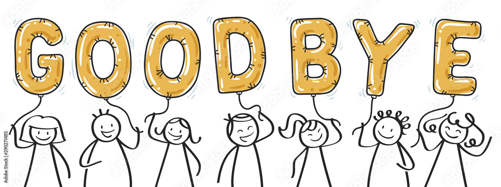 GOODBYE smiling stick figures holding golden balloon letters Stock ...