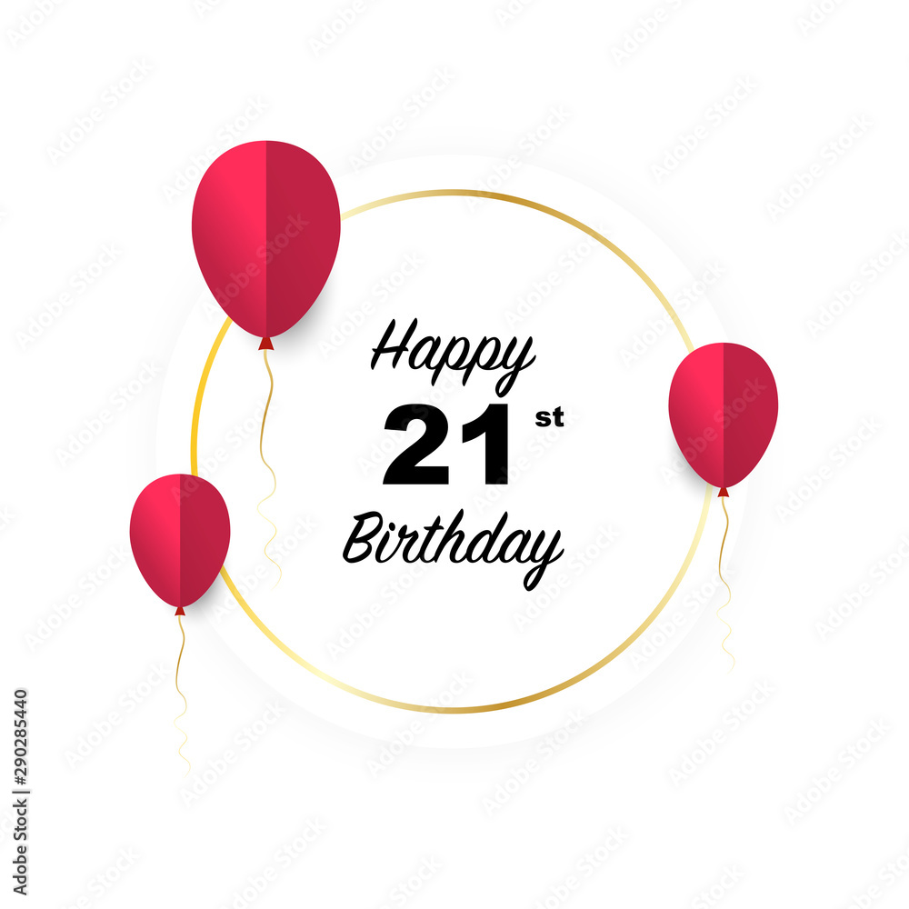 Happy 21st birthday, vector illustration greeting golden banner card ...
