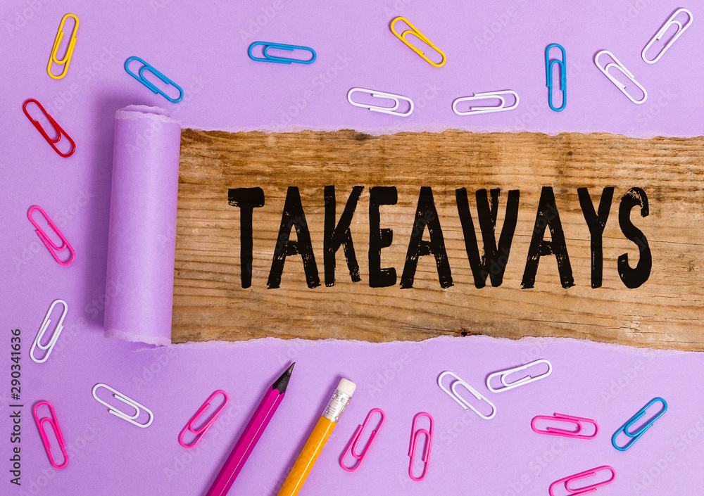 Writing note showing Takeaways. Business concept for An act or instance ...
