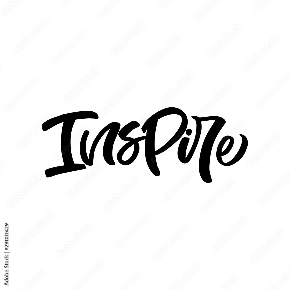 Hand drawn lettering card. The inscription: Inspire.Perfect design for ...