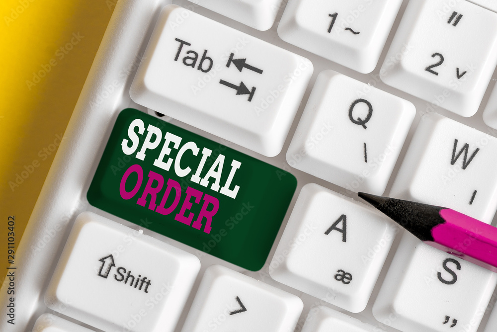 Writing note showing Special Order. Business concept for Specific Item ...