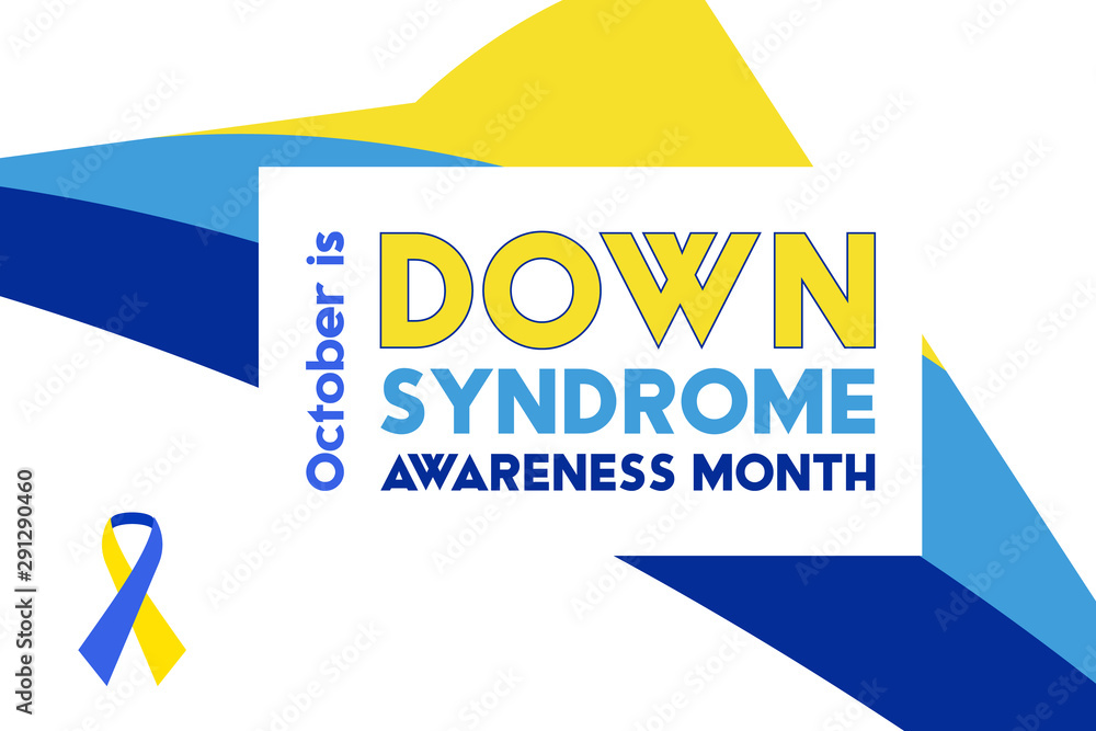 Down Syndrome Awareness Month is an annual designation observed in ...