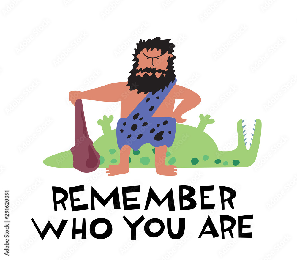 Cute illustration of a primitive brutal man winner and phrase Remember ...