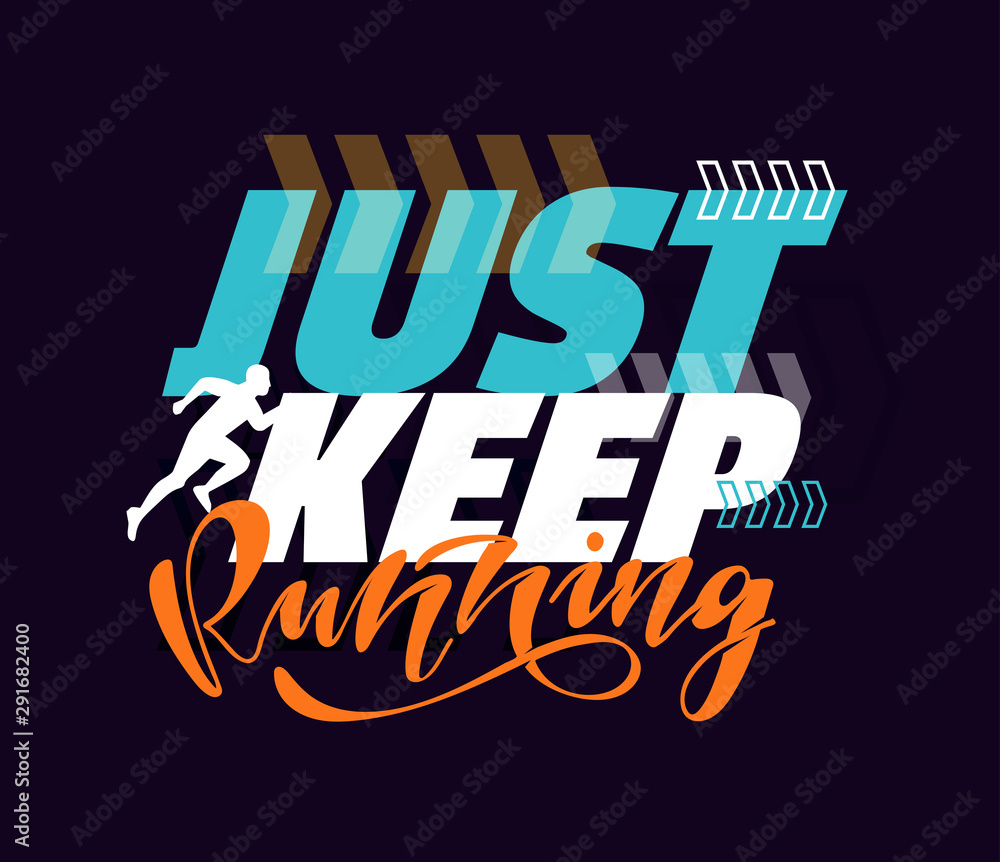 Just Keep Running - cuye motivation template poster banner lettering ...