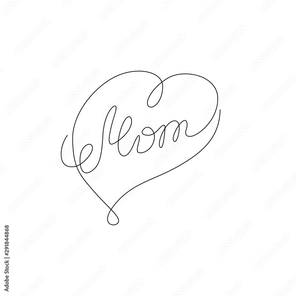 Mom inscription in heart continuous line drawing, tattoo, print for ...