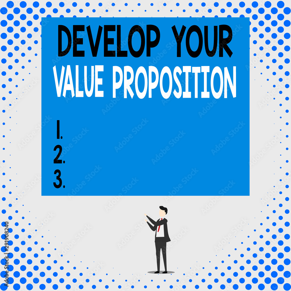 Handwriting text Develop Your Value Proposition. Conceptual photo ...