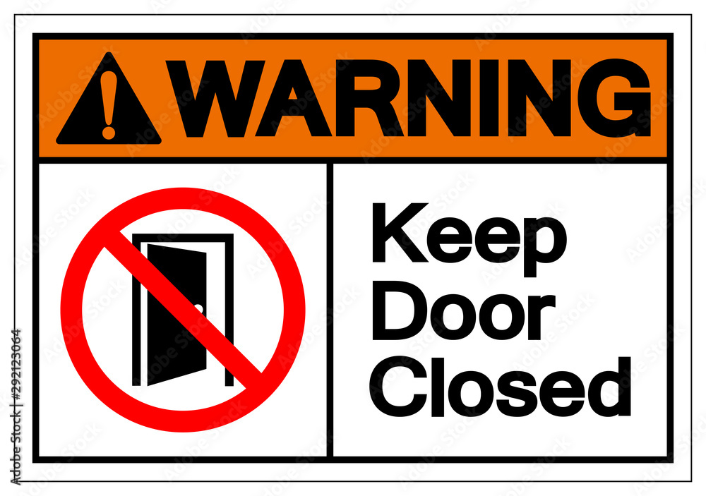 Warning Keep Door Closed Symbol Sign ,Vector Illustration, Isolate On ...
