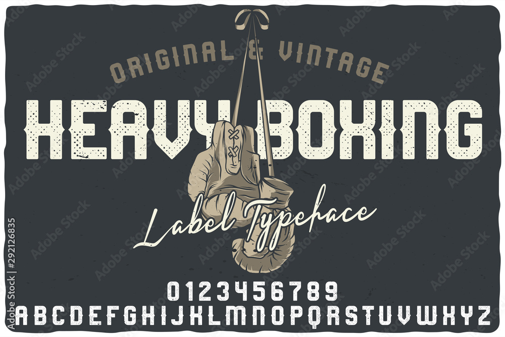 Vintage label font named Heavy Boxing. Letters and numbers set. Label ...
