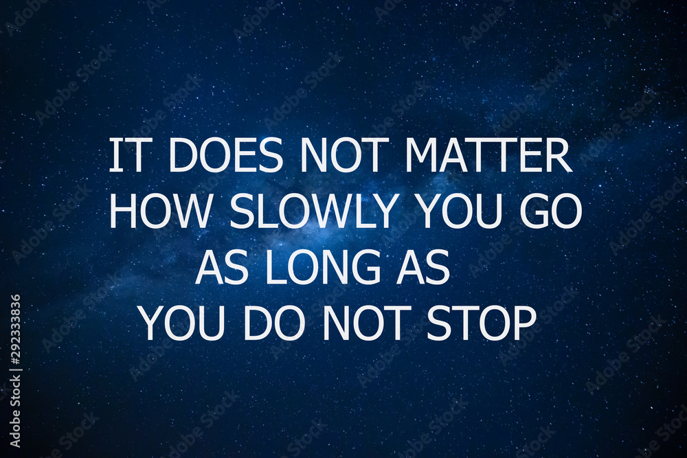 Motivational and inspiration quote. Motivation in life and business. It ...