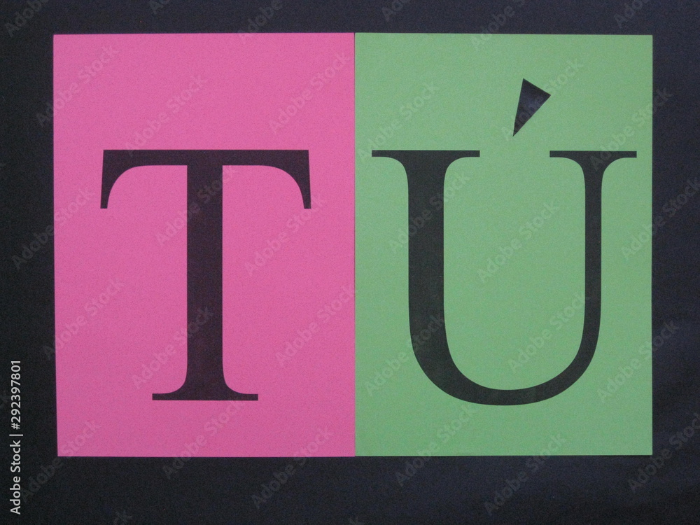 TÚ, palabra en mayúsculas de la segunda persona singular, español en ...