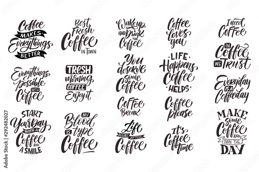 Hand drawn coffee related popular quotes set. Handwritten lettering ...