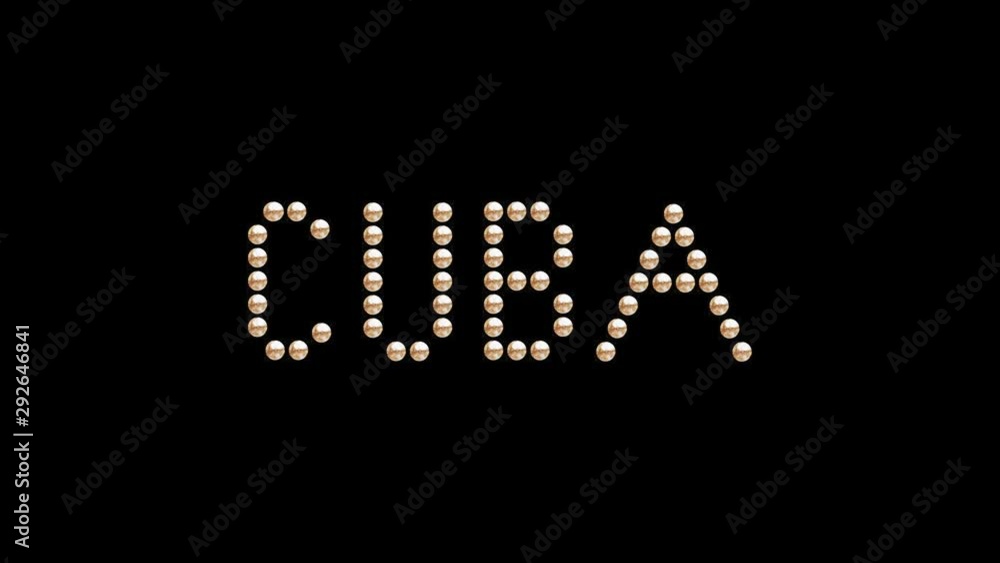Cuba Country name Text sign title Loop animation bulbs LED pixels ...