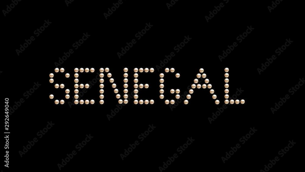 Senegal Country name Text sign title Loop animation bulbs LED pixels ...