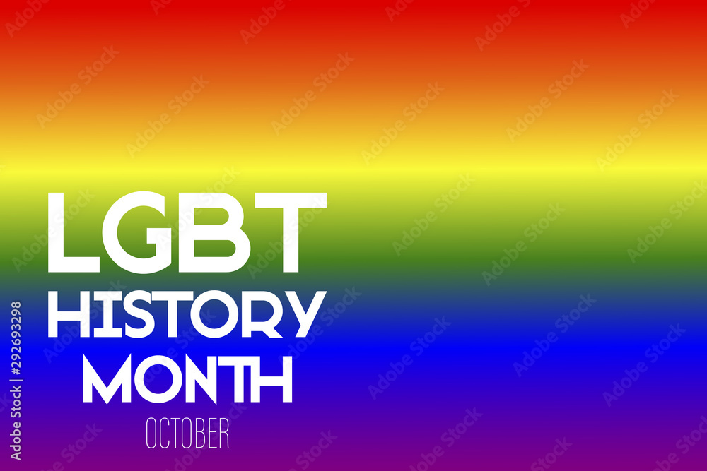 LGBT history month in October. LGBT flag in text. Poster, card, banner ...