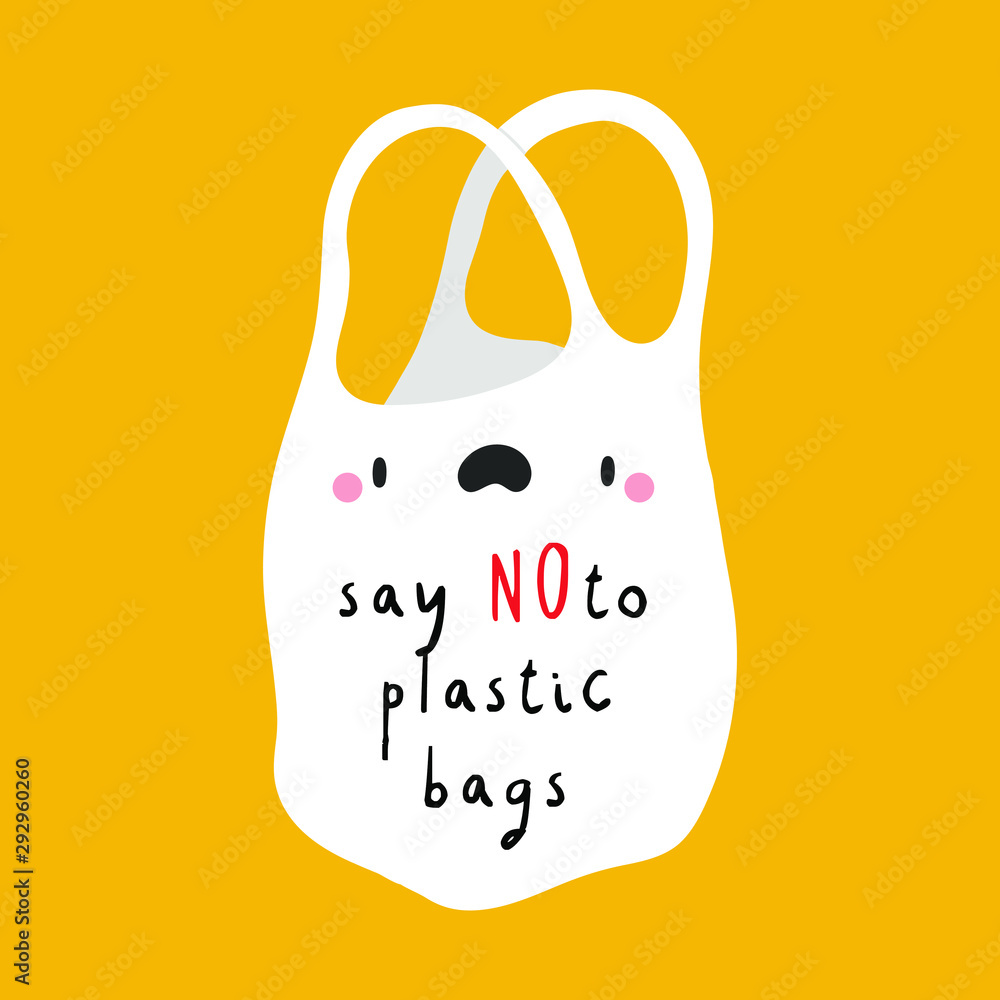 Say No to plastic bags - vector illustration. Cartoon ecological ...