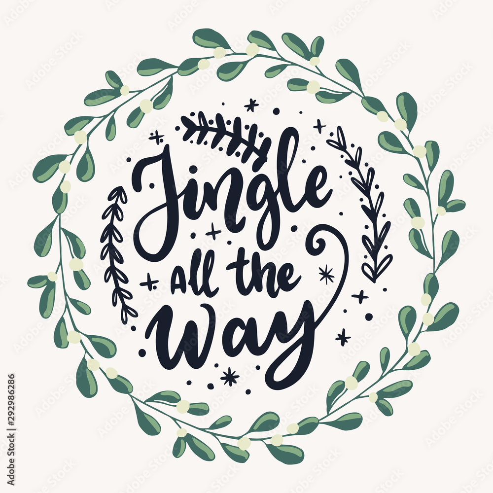 Jingle all the way typography banner and christmas wreath, hand drawn ...