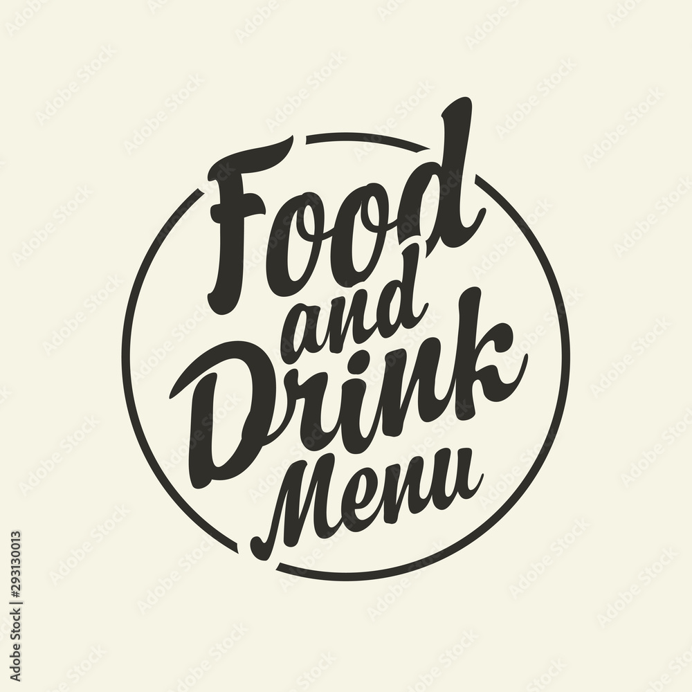 Vector banner with calligraphic inscription Food and drink in a circle ...