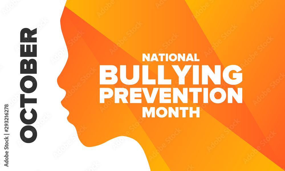 National Bullying Prevention Month in October. Stop bullying. Annual ...