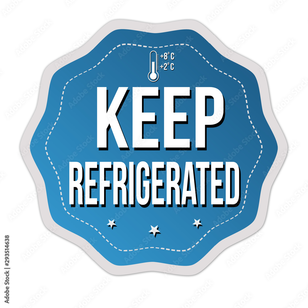 Keep refrigerated label or sticker Stock Vector | Adobe Stock