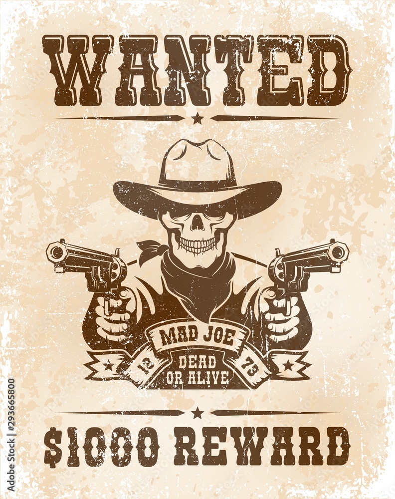 Wanted poster with skull cowboy with guns - retro grunge worn style ...