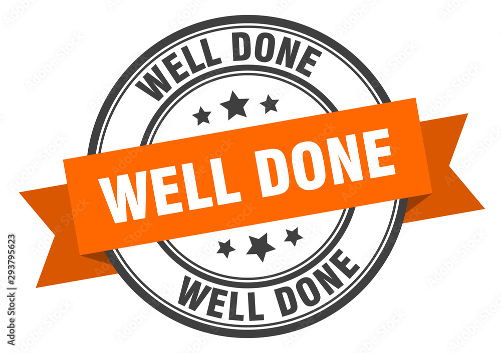 well done label. well done orange band sign. well done Stock Vector ...