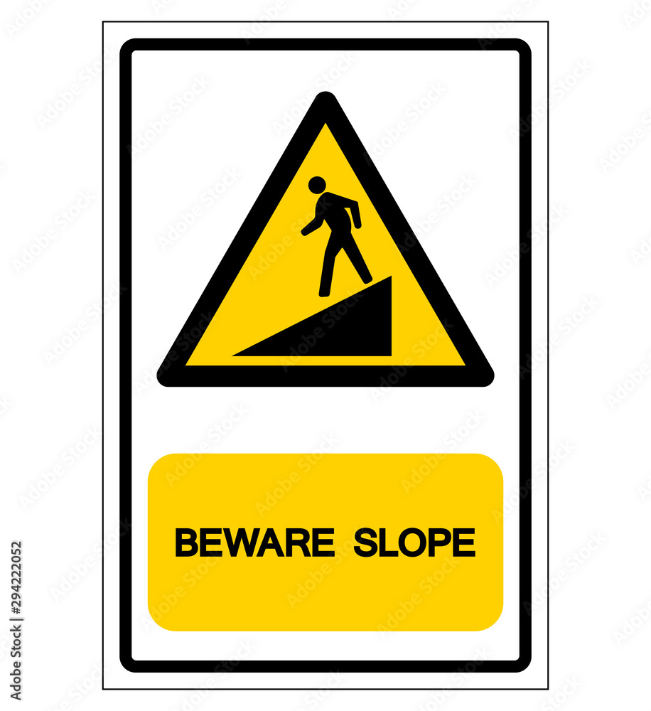 Beware Slope Symbol Sign,Vector Illustration, Isolate On White ...
