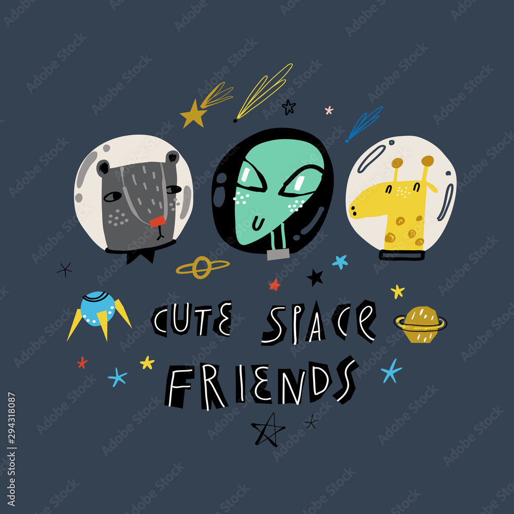 Cute friends astronauts, bear, alien and giraffe. Vector image with ...