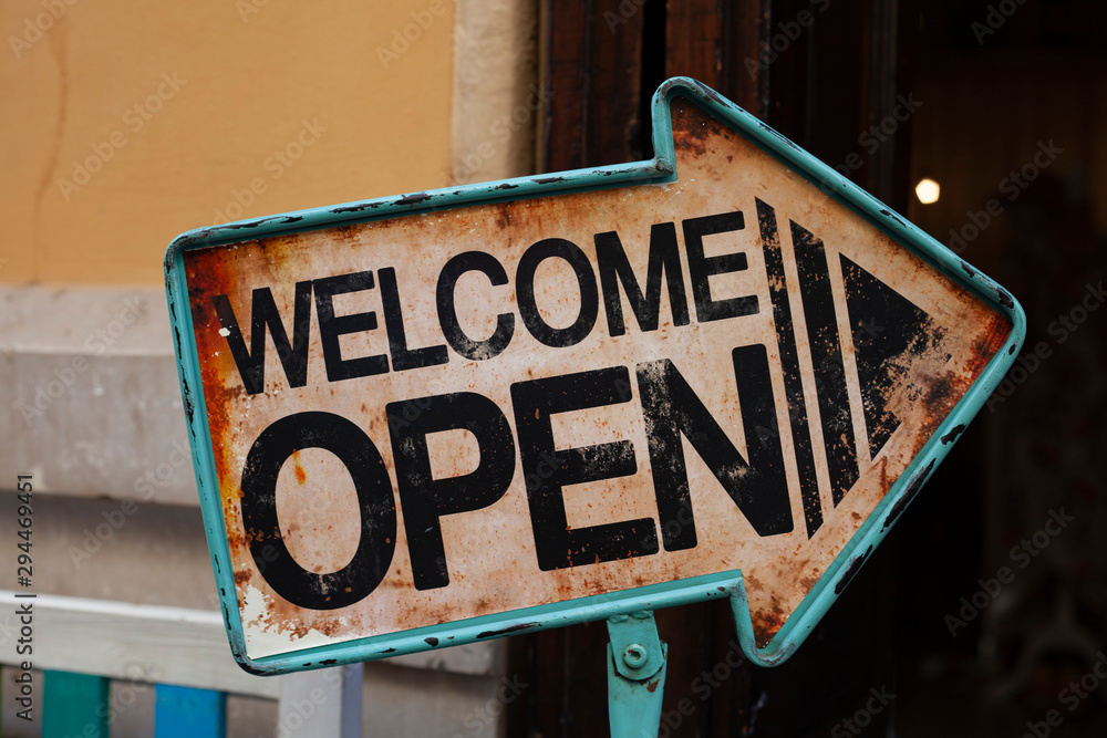 Welcome Open Sign. A business sign that says Come in We’re Open on cafe ...