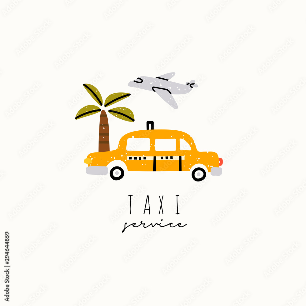 Taxi service. Yellow cab, airplate, palm tree. Hand drawn trendy vector ...