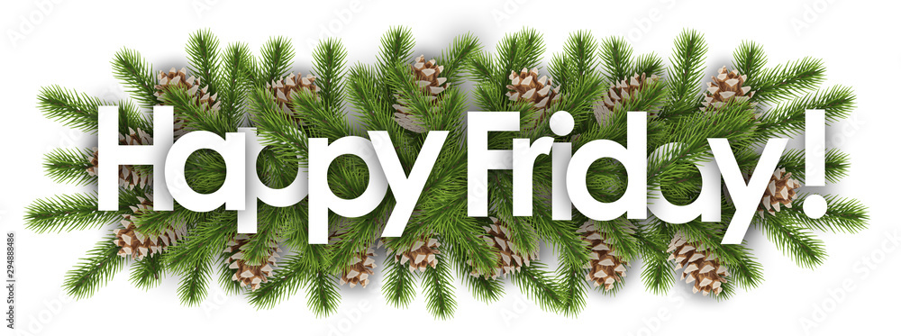 happy friday in christmas background : pine branchs Stock Illustration ...