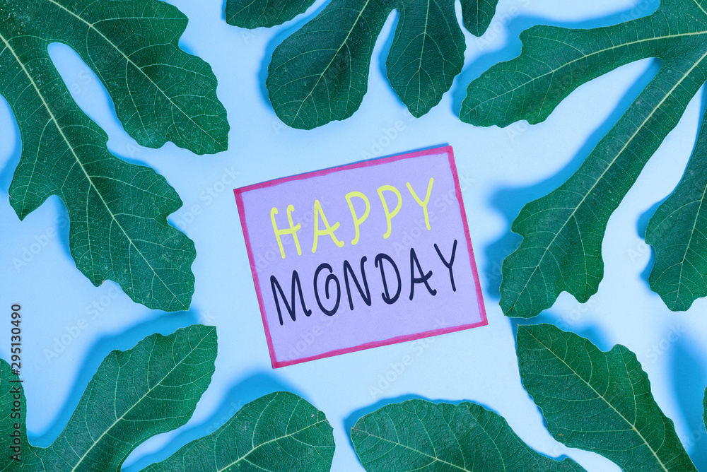 Writing note showing Happy Monday. Business concept for telling that ...