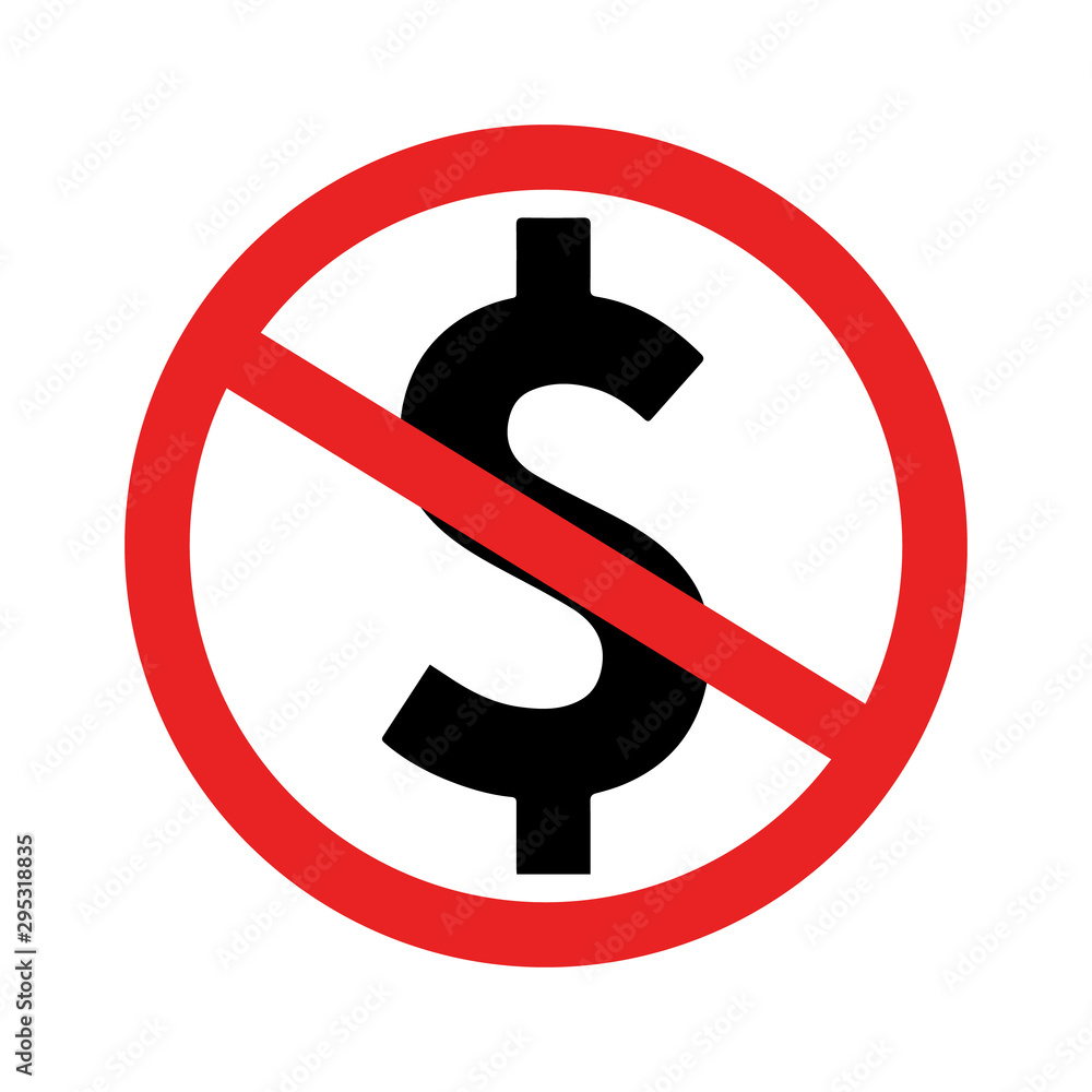 Red Prohibition Sign for dollar. Prohibition icon isolated on white ...