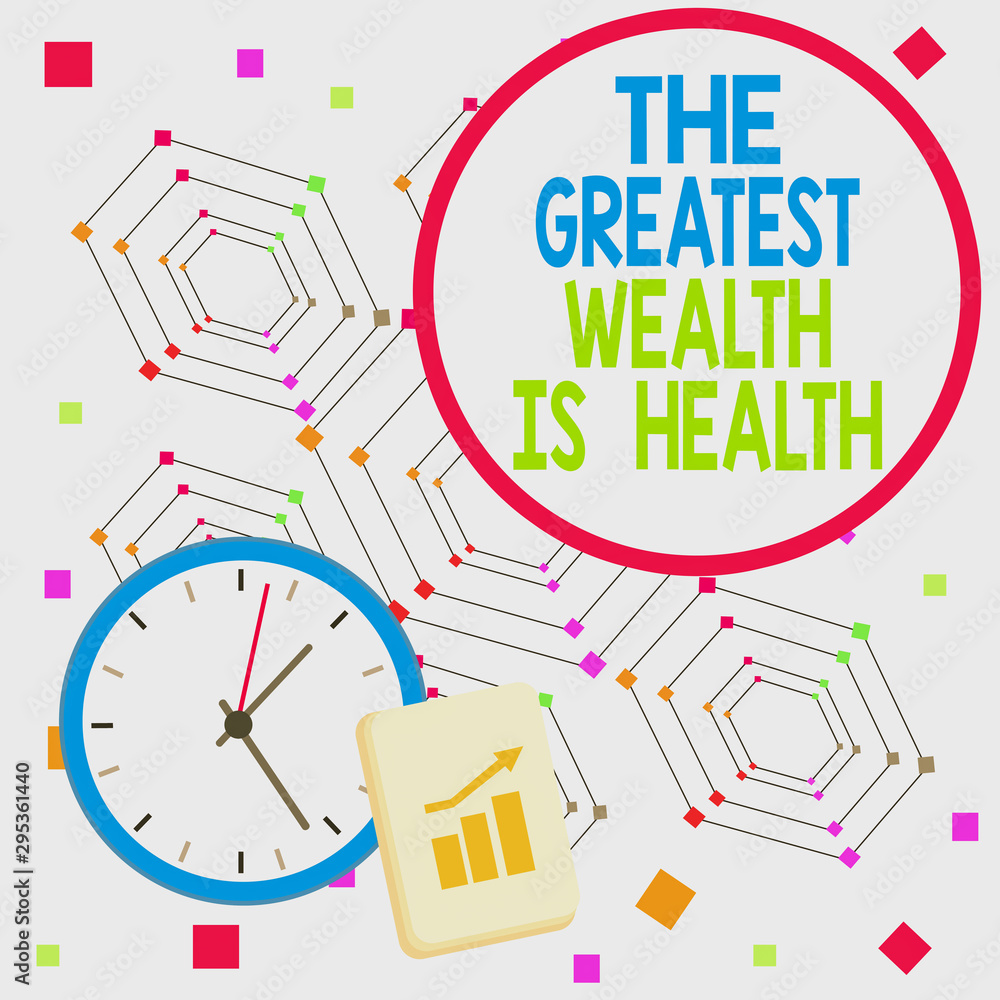 The Greatest Wealth Is Health