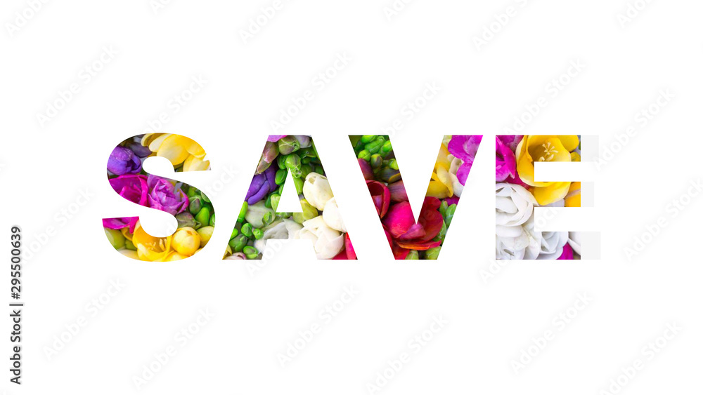 Word SAVE in white background. Natural Earth textures filling the ...