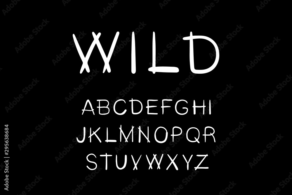 Wild hand drawn vector type lettering font black white native style ...