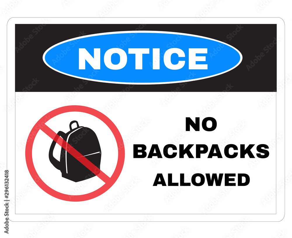 Accident Prevention signs, Notice board with message No backpacks ...