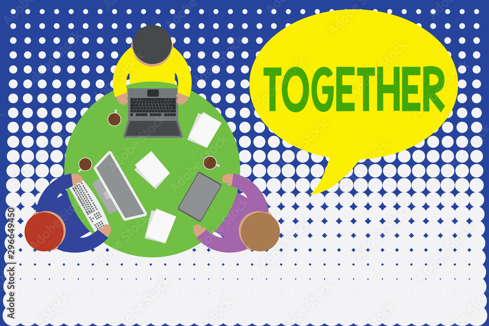 Handwriting text Together. Conceptual photo In proximity,union or ...