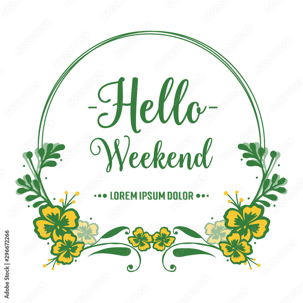 Banner or poster for hello weekend, with design element of yellow ...