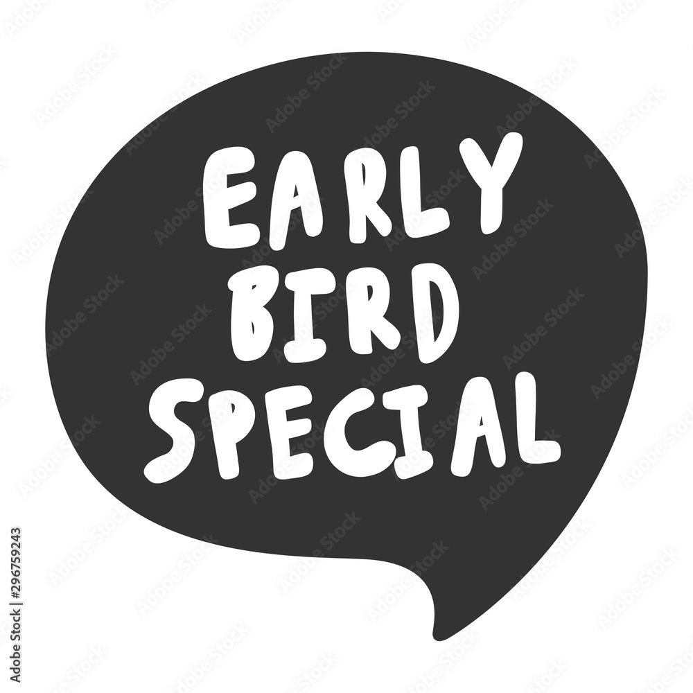 Early bird specials. Sticker for social media content. Vector hand ...