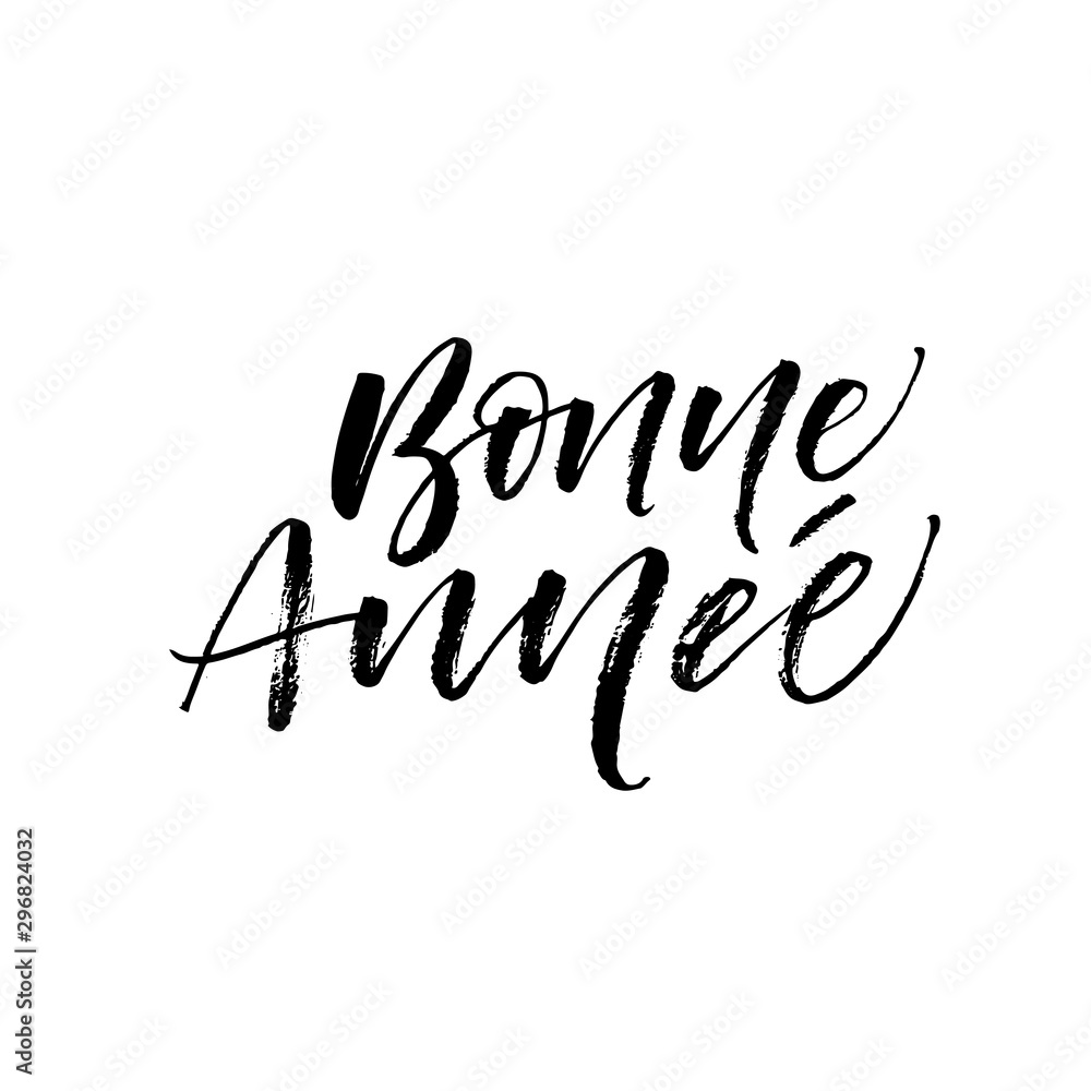 Bonne Annee phrase. Hand drawn brush style modern calligraphy. Vector ...