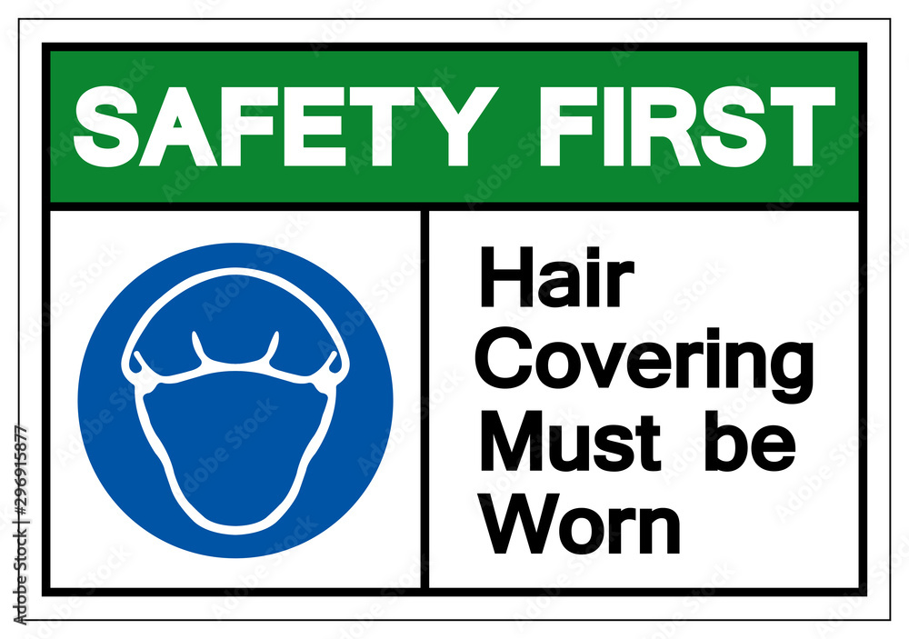 Safety First Hair Covering Must Be Worn Symbol Sign, Vector ...