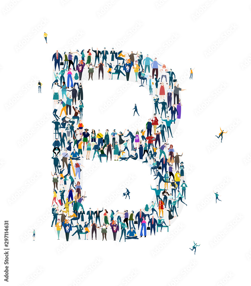 Alphabet, typeface, letter B. Large group of business people, workers ...