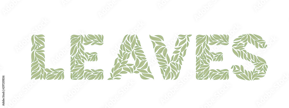 Lettering Leaves for banners and t-shirts isolated on white background ...