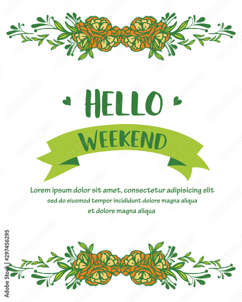 Various poster or banner for hello weekend, with wallpaper of green ...