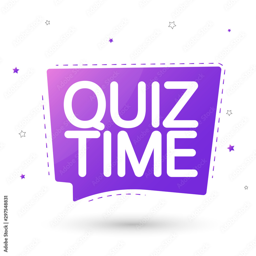 Quiz Time, speech bubble banner design template, vector illustration ...