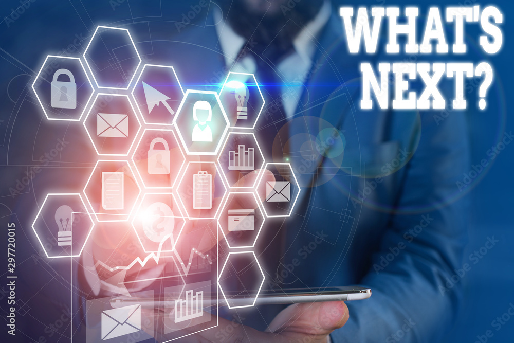 Writing note showing What S Next Question. Business concept for asking ...